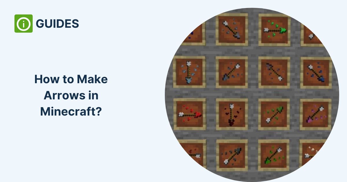 How To Make Arrows In Minecraft How To Maximize The Production